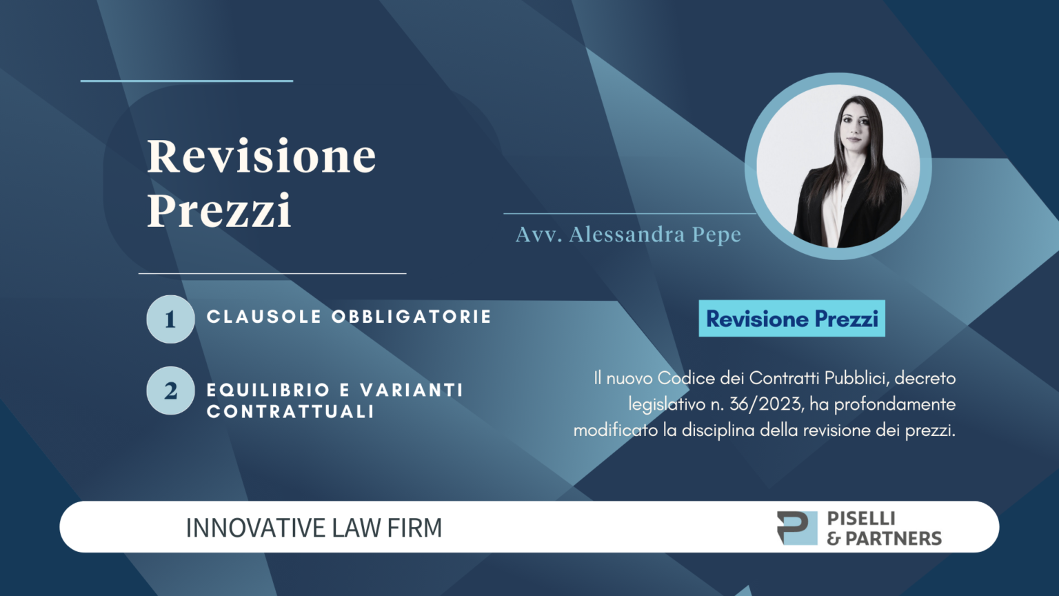 LA DISCIPLINA DELLA REVISIONE PREZZI NEL NUOVO CODICE DEI CONTRATTI PUBBLICI - Piselli & Partners